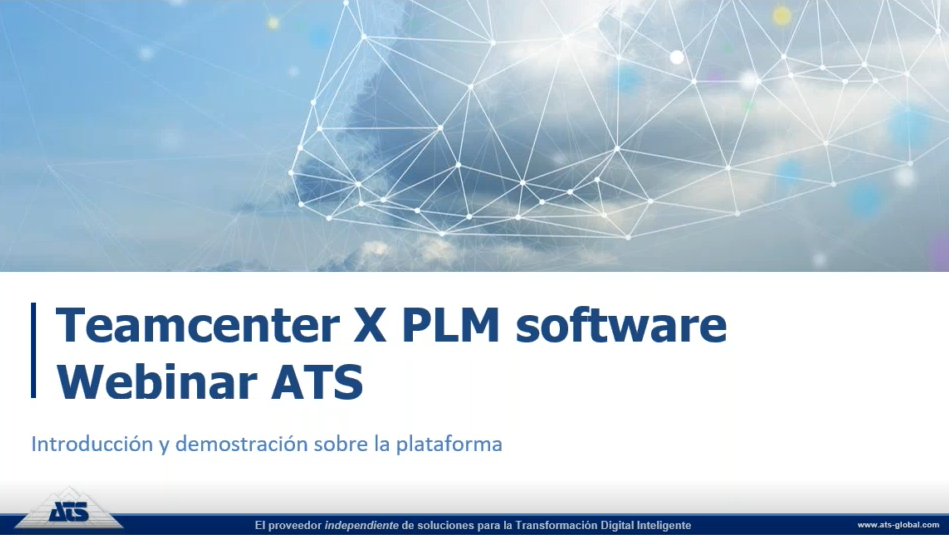 ¡Ya está disponible el Webinar Teamcenter X PLM software! | ATS Global